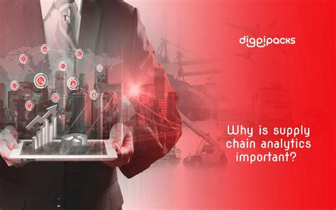 Why Is Supply Chain Analytics Important ‎ Diggipacks