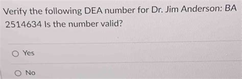 Solved Verify The Following Dea Number For Dr Jim Anderson Ba
