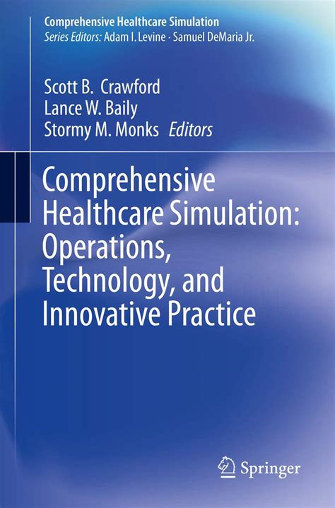 Comprehensive Healthcare Simulation Operations Technology And