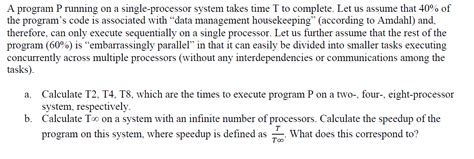 Solved A Program P Running On A Single Processor System