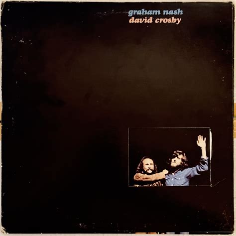 Graham Nash David Crosby By David Crosby And Graham Nash Vinyl Record