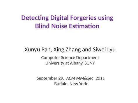 Pptx Detecting Digital Forgeries Using Blind Noise Estimation Dokumentips