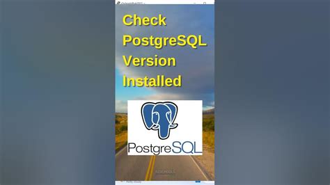How To Check Postgresql Version Installed On Windows And Linux