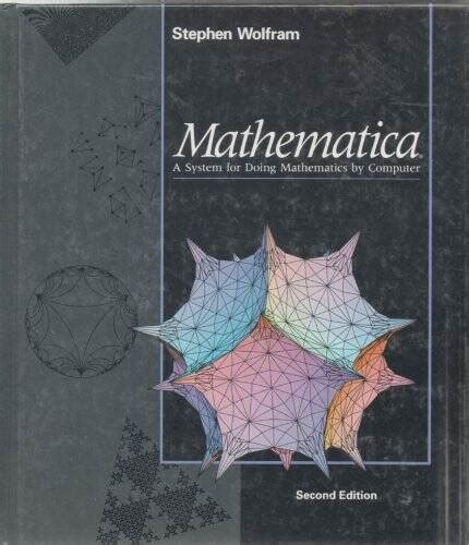 Mathematica A System For Doing Mathematics By Computer Hardcover