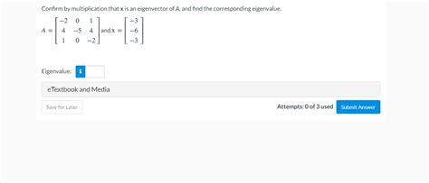 Solved Confirm By Multiplication That X Is An Eigenvector Of
