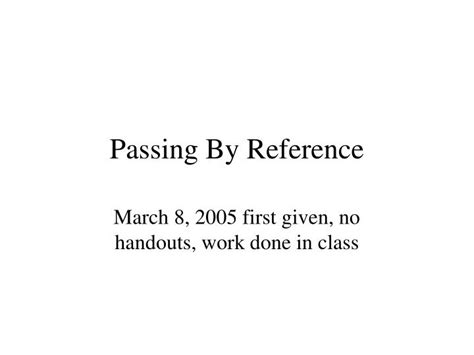 Ppt Passing By Reference Powerpoint Presentation Free Download Id6542671