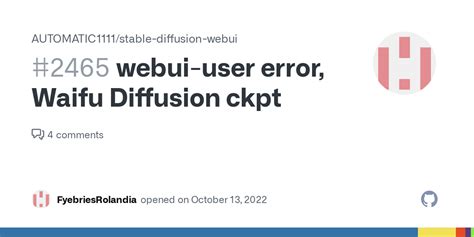 Webui User Error Waifu Diffusion Ckpt Issue Automatic Stable Diffusion Webui Github