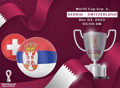 مونديال قطر فوز المنتخب السويسري على نظيره الصربي ب3 2