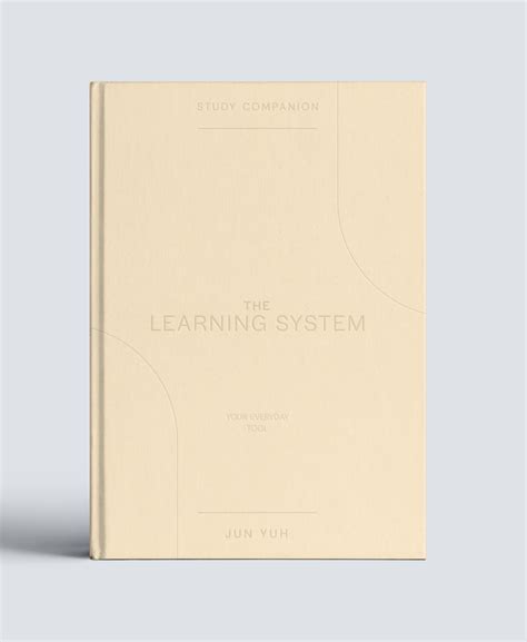 The Learning System Jun Yuh