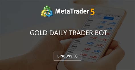 Gold Daily Trader Bot Auto Trading General Mql5 Programming Forum