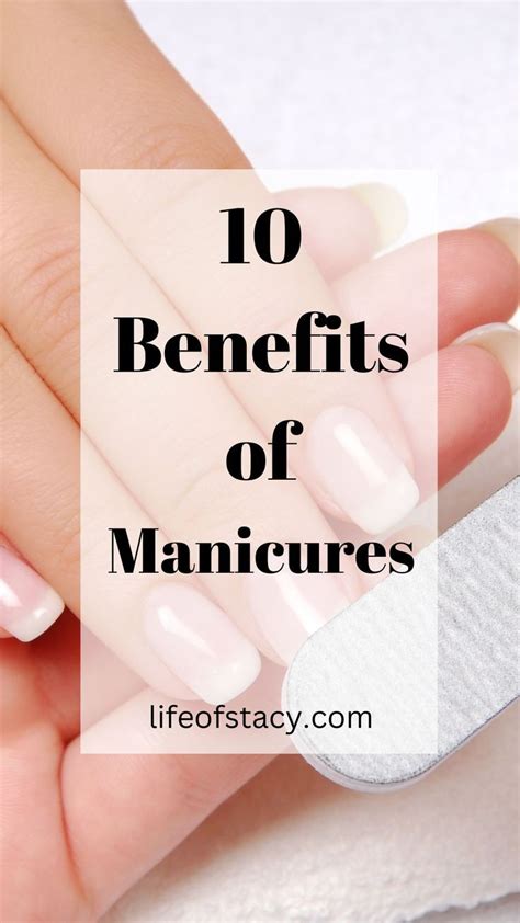 10 Benefits Of A Manicure And Pedicure Manicure Healthy Nails Benefit