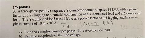 Solved 25 Points 3 A Three Phase Positive Sequence