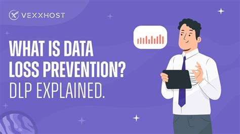 What Is Data Loss Prevention DLP Explained VEXXHOST