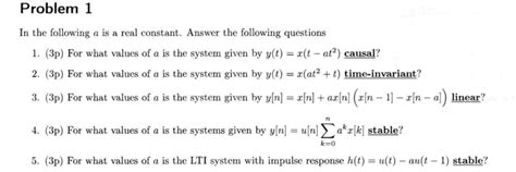 Solved Problem In The Following A Is A Real Constant Chegg