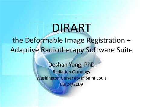 PPT DIRART The Deformable Image Registration Adaptive Radiotherapy Software Suite PowerPoint