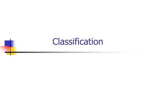 Ppt Classification Powerpoint Presentation Free Download Id6589428