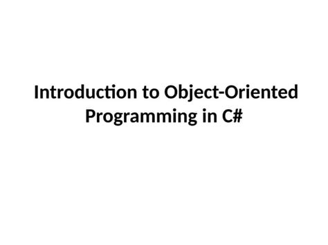 An Overview Of Object Oriented Programming In C Ppt