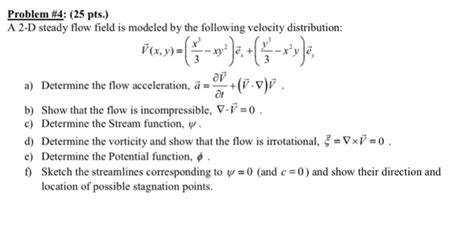 Solved A 2 D Steady Flow Field Is Modeled By The Following
