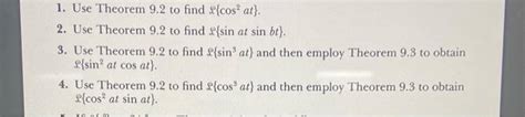 solved 1 use theorem 9 2 to find £{cos2at} 2 use theorem
