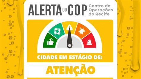 Cidade Do Recife Entra Em Estado De AtenÇÃo Por Conta Das Chuvas