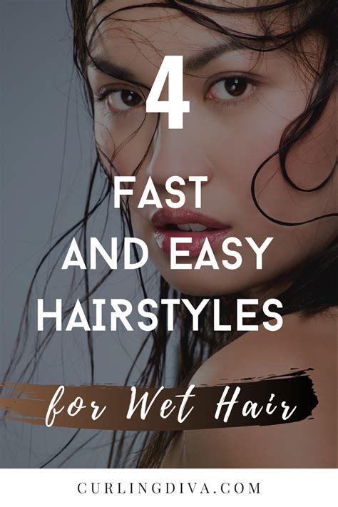 4 Fast And Easy Hairstyles For Wet Hair Wet Hair Overnight Sleeping