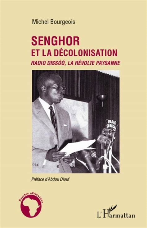 Senghor et la décolonisation de Michel Bourgeois