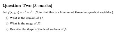 Solved Question Two 3 Marks Let Fxyzx2z2 Note That