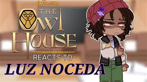 Toh Reacts To Luz Noceda Toh 1 5 Gacha Tiktok