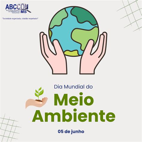 5 De Junho Dia Do Meio Ambiente é Também O Seu Dia Abccon