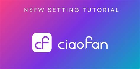 NSFW Setting Tutorial CiaoFan