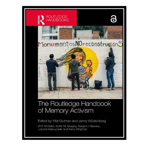 قیمت و خرید کتاب The Routledge Handbook Of Memory Activism اثر جمعی از نویسندگان انتشارات مؤلفین