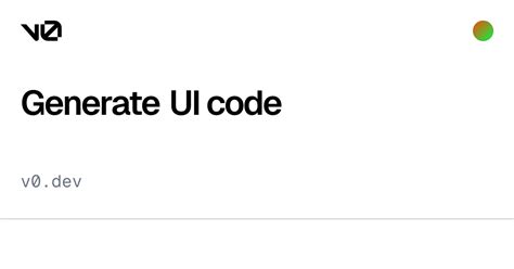 Generate Ui Code V0 By Vercel