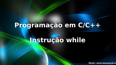Instrução While Em Cc Youtube