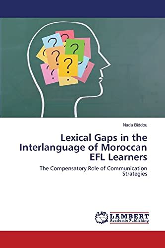 Lexical Gaps In The Interlanguage Of Moroccan EFL Learners The