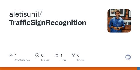 Github Aletisunil Trafficsignrecognition