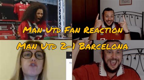 Man Utd Fan Crazy Reaction To Man Utd 2 1 Barcelona Man Utd Vs Barcelona Europa League