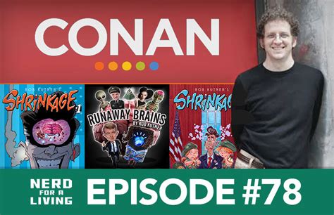 Nerd For A Living — 78 Rob Kutner Comedy Writer For Conan The
