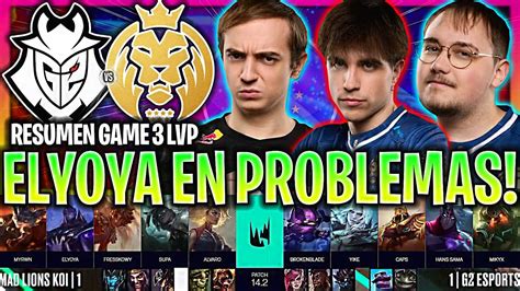Elyoya En Problemas Contra G2 G2 Vs Mdk Game 3 Resumen Lec Invierno