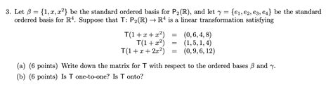 Solved 3 Let B {1 2 X2} Be The Standard Ordered Basis