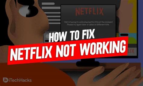 How To Fix Netflix Not Working Issue On Mobile Tv Pc
