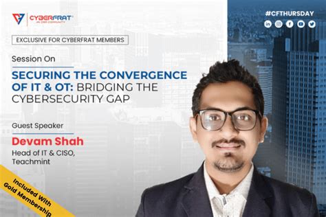 Securing The Convergence Of It And Ot Bridging The Cybersecurity Gap