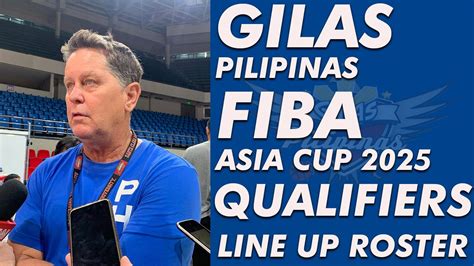 Gilas Pilipinas Fiba Asia Cup 2025 Qualifiers Line Up Roster YouTube