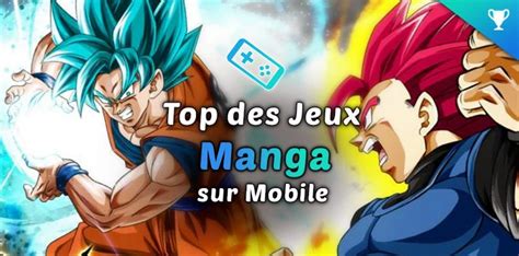 Top 10 Meilleurs Jeux Mobile D Anime Sur Android Et IOS Jeux Manga