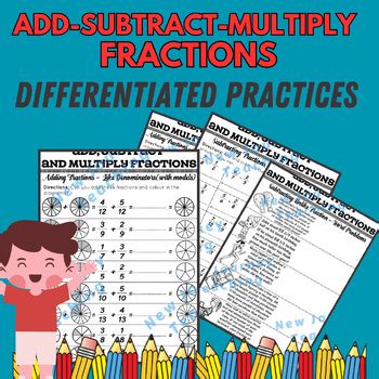 Adding Subtracting Multiplying Fractions Fractions Practices