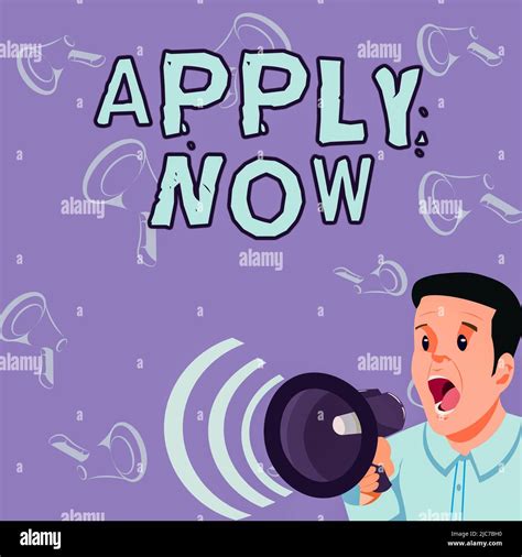 Conceptual Caption Apply Now Conceptual Photo An Act Of A Person To Acquire The Job Related To