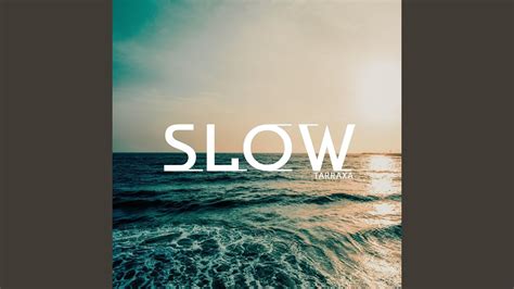 Slow Tarraxa Youtube Music
