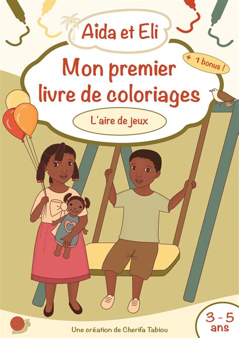 Aïda et Eli Mon premier livre de coloriages Laire de jeux en 2023