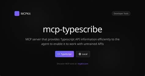 Mcp Typescribe Developer Tools Mcp Tool Mcpkit Mcpkit Mcp Tools