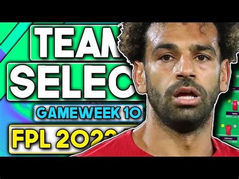 FPL GAMEWEEK 10 TEAM SELECTION REVEAL TOP 20K Fantasy Premier