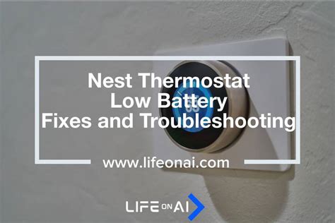Nest Thermostat Low Battery Fixes And More All Models